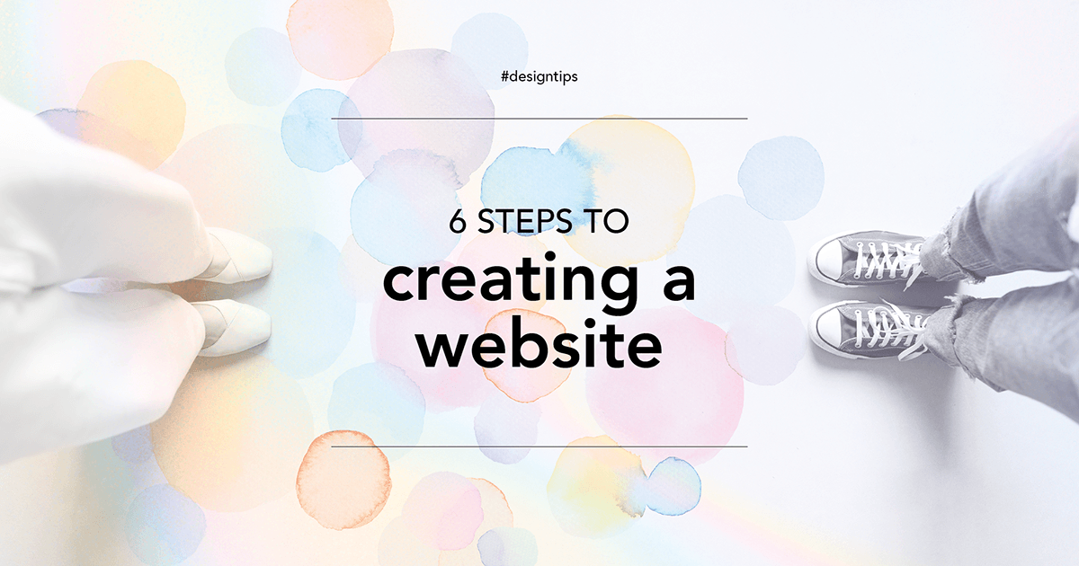Creating a website | 6 steps | Lil Creative Studio | #designtips